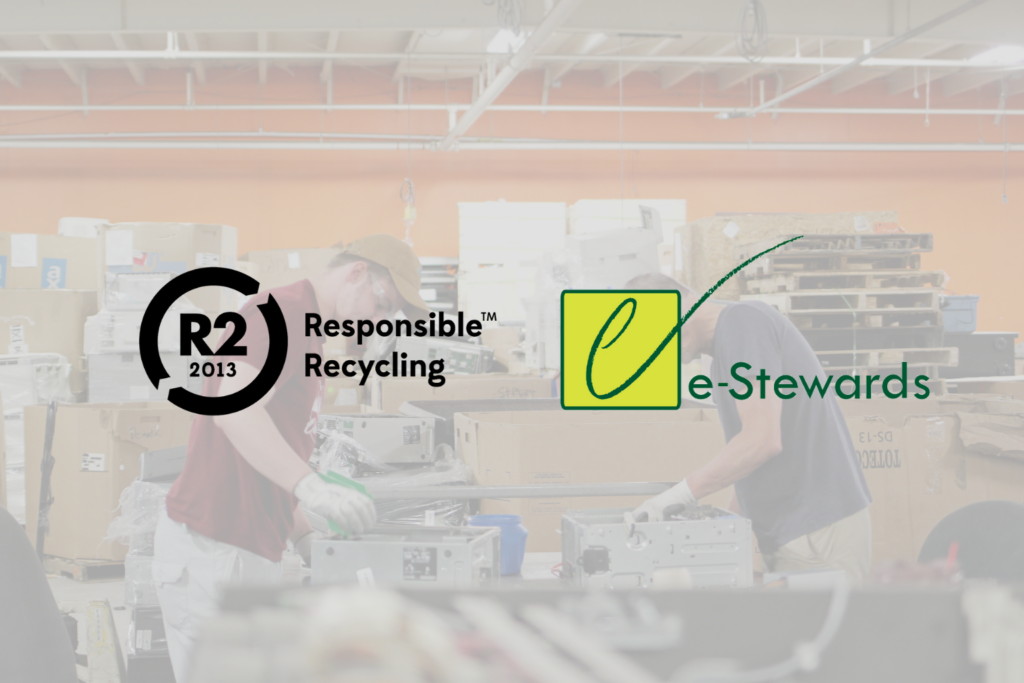 R2 and e-Stewards Certifications: IT Asset Disposition Must-Haves